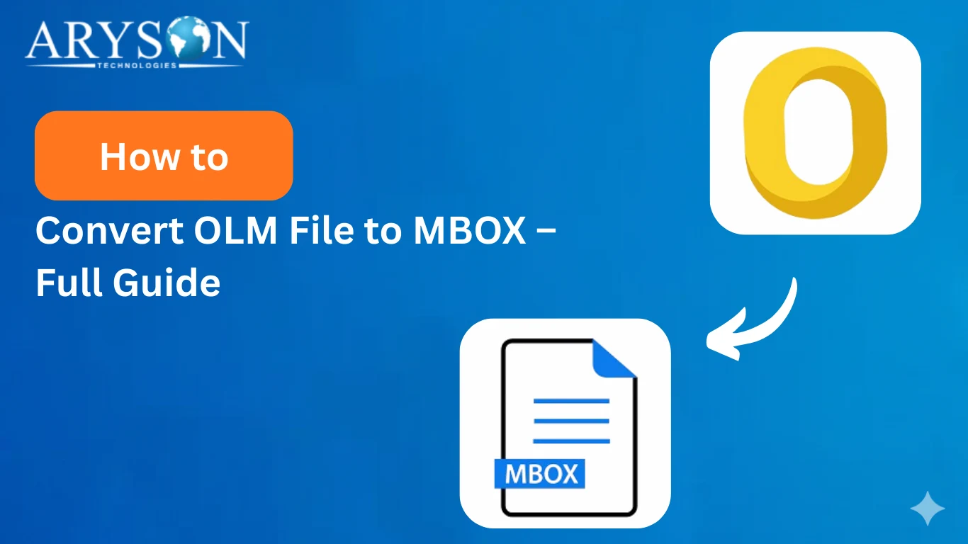 How to Convert OLM File to MBOX – Full Guide
